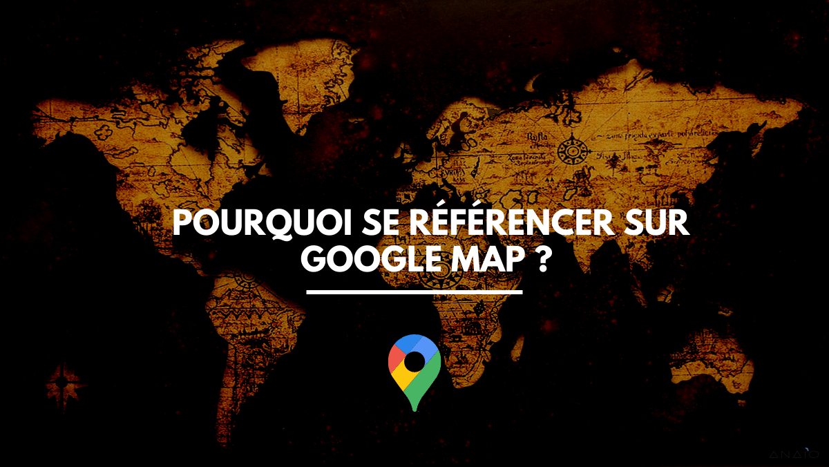 6 raisons de se référencer sur google map